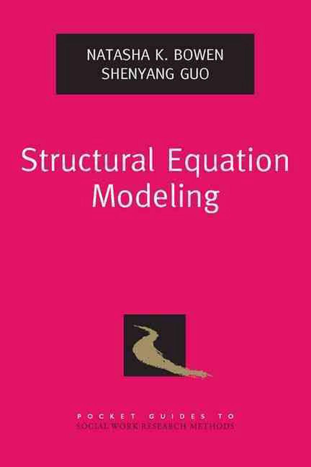 Structural Equation Modeling By Natasha K Bowen Paperback