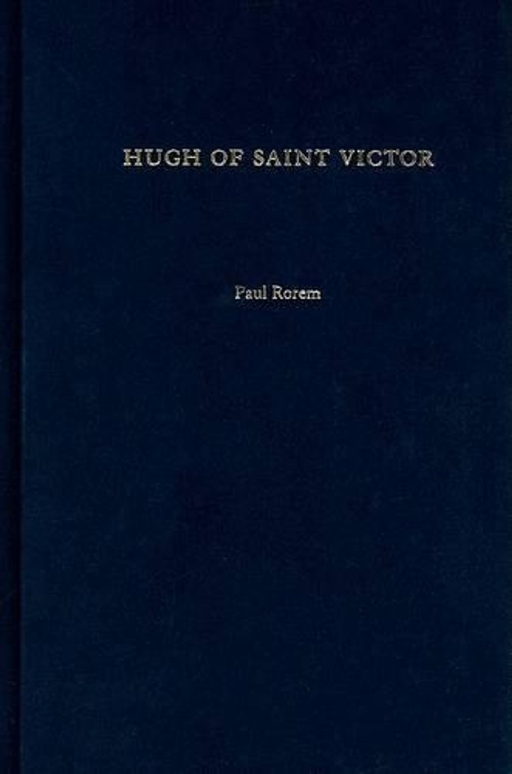 Hugh of Saint Victor by Paul Rorem, Hardcover, 9780195384369 | Buy ...