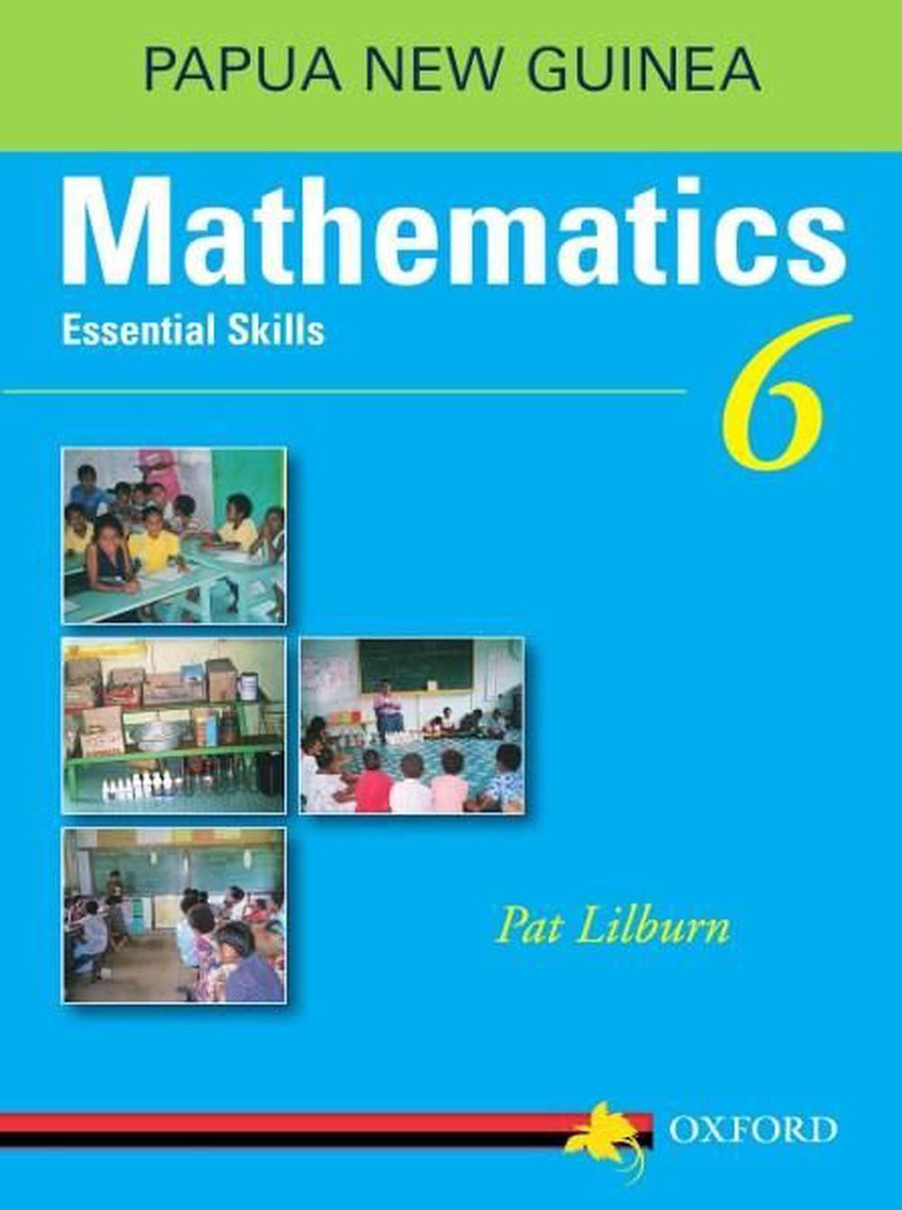 Papua New Guinea Mathematics Essential Skills Grade 6 by Lilburn ...