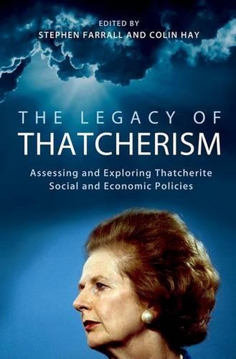 The Legacy of Thatcherism by Stephen Farrall, Paperback, 9780197265703 ...