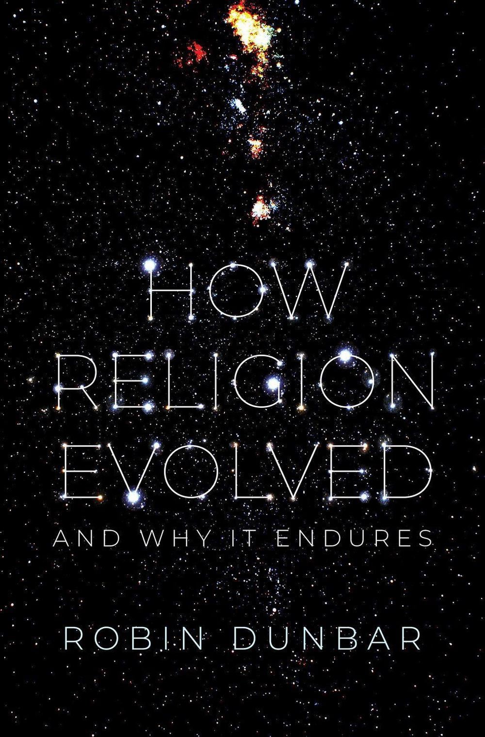 How Religion Evolved by Robin Dunbar, Hardcover, 9780197631829 | Buy ...