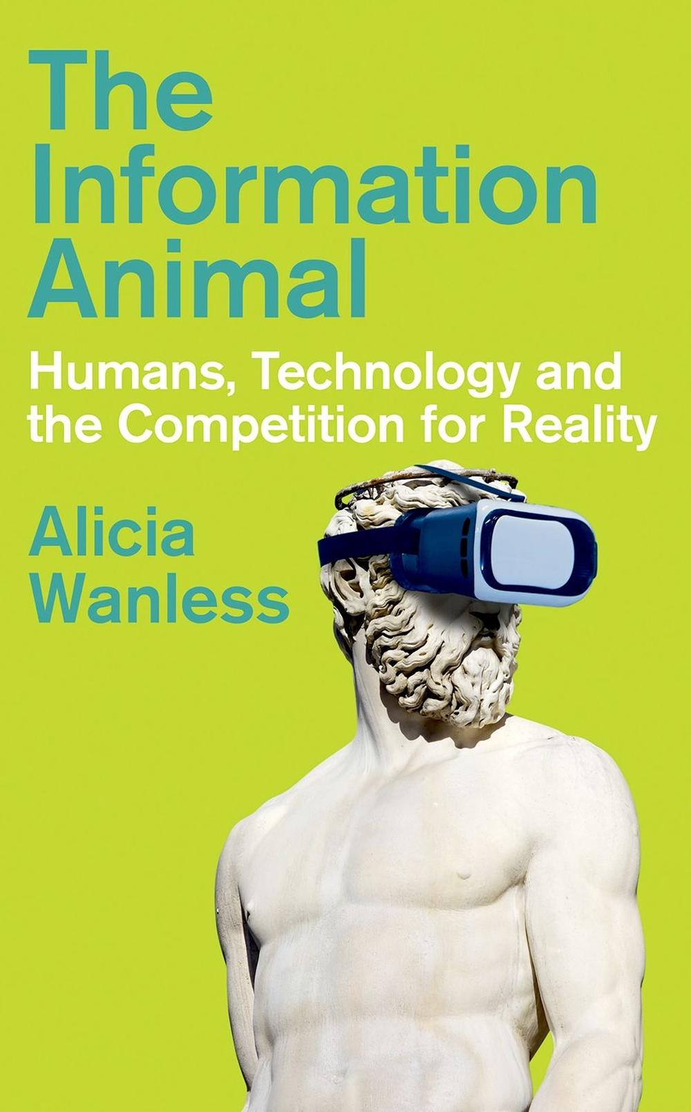 The Information Animal by Alicia Wanless, Hardcover, 9780197835319 ...