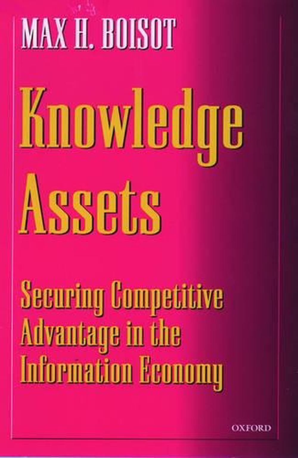 Knowledge Assets by Max H. Boisot, Hardcover, 9780198290865 | Buy ...