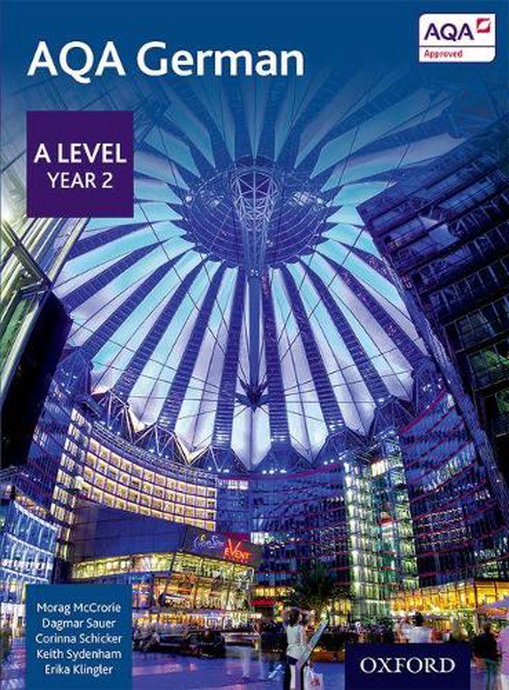 AQA German: A Level Year 2 Student Book, 2nd Edition by Morag McCrorie ...