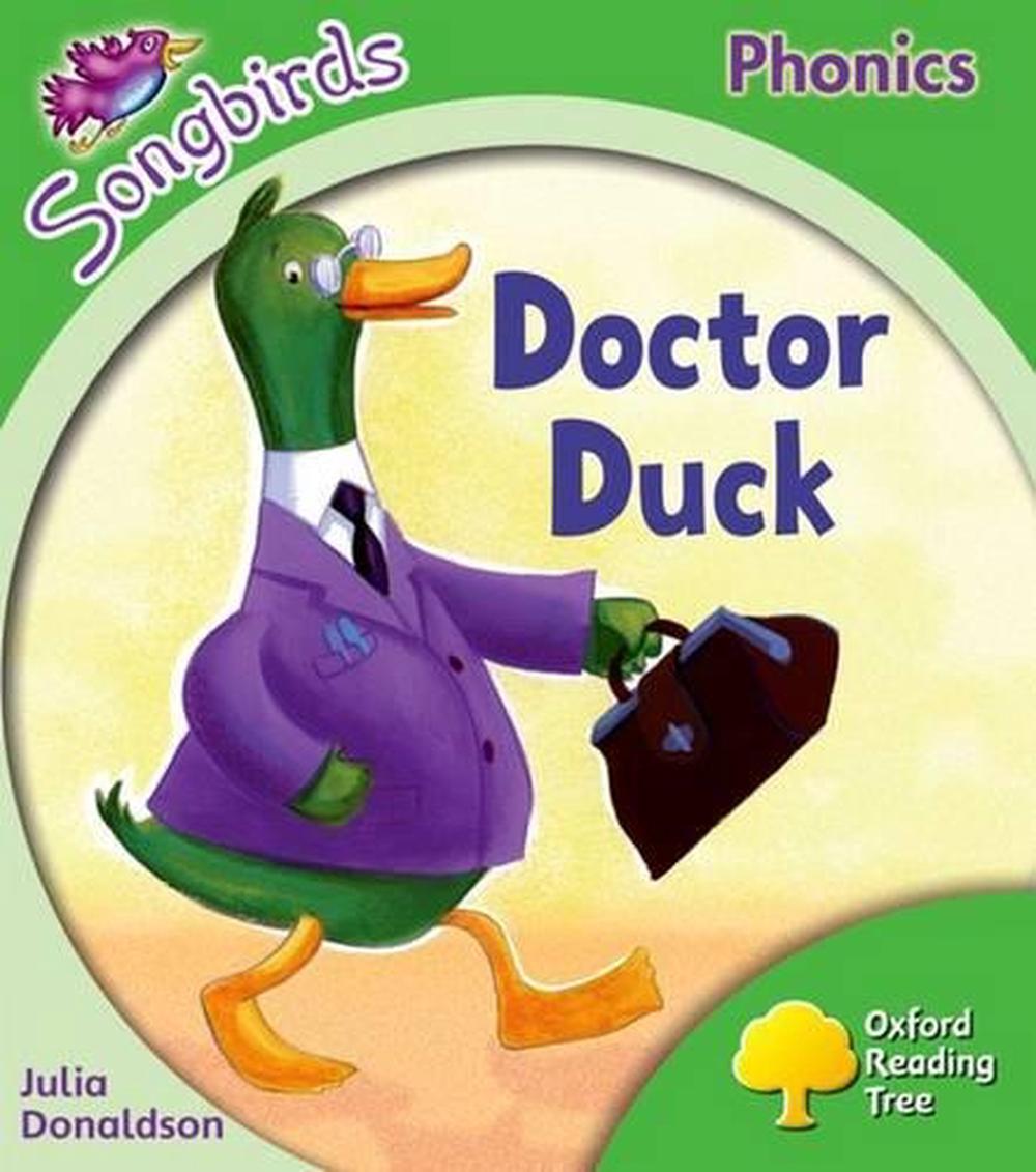 Oxford Reading Tree Songbirds Phonics: Level 2: Doctor Duck by Julia ...