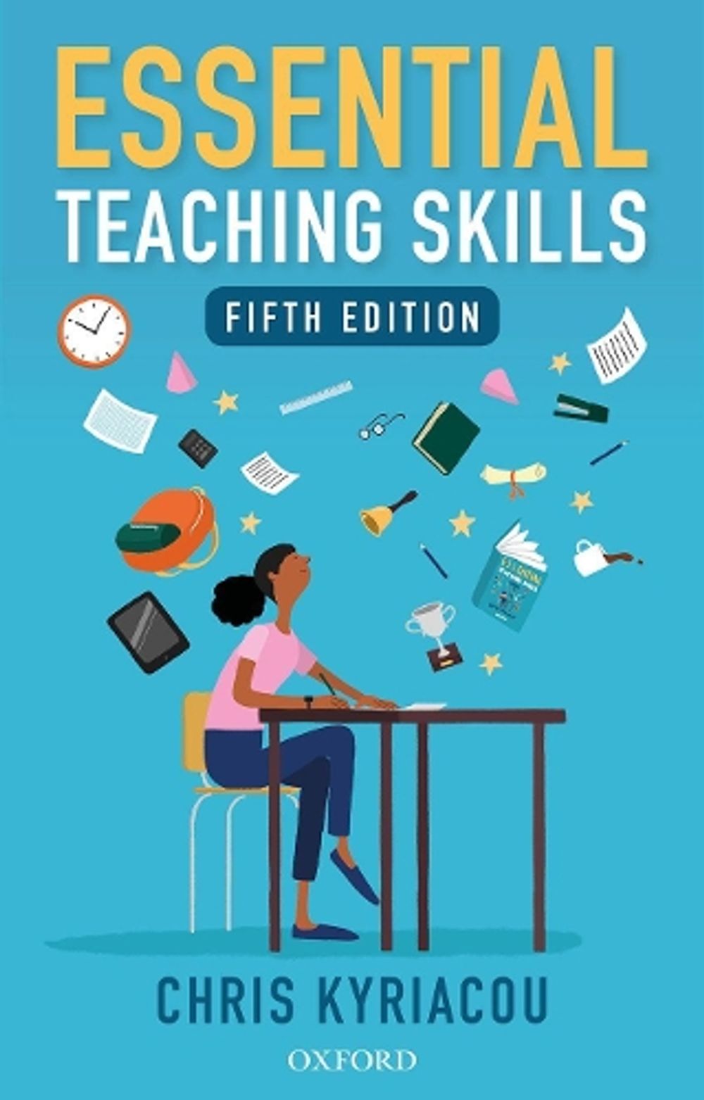 Essential Teaching Skills By Chris Kyriacou Paperback 9780198423300