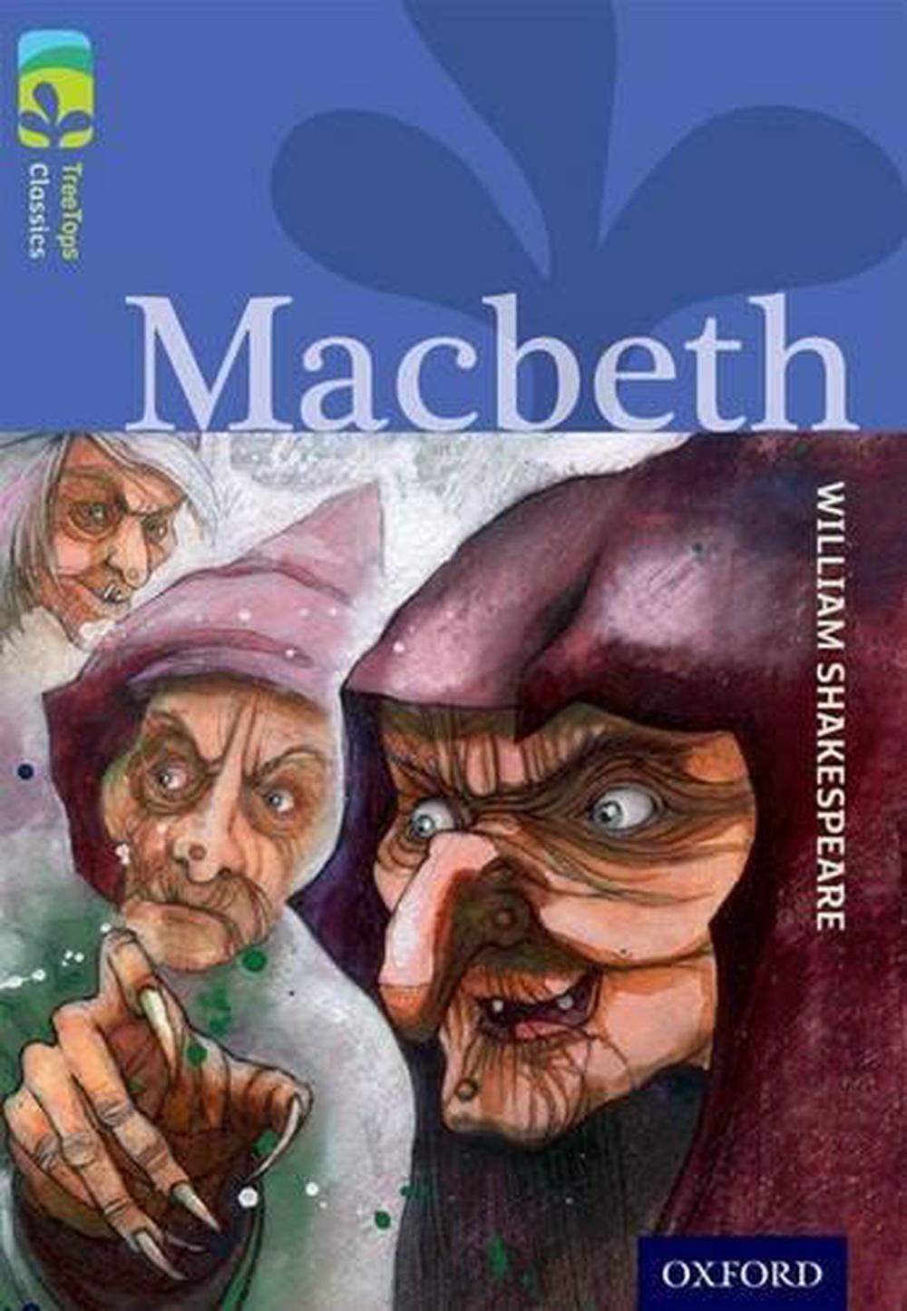 Oxford Reading Tree TreeTops Classics: Level 17 More Pack A: Macbeth by ...