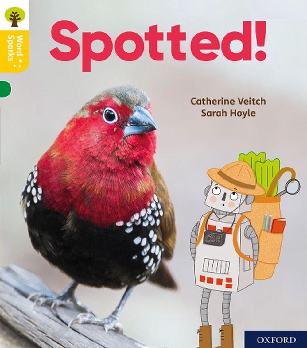 Oxford Reading Tree Word Sparks: Level 5: Spotted! by Catherine Veitch ...