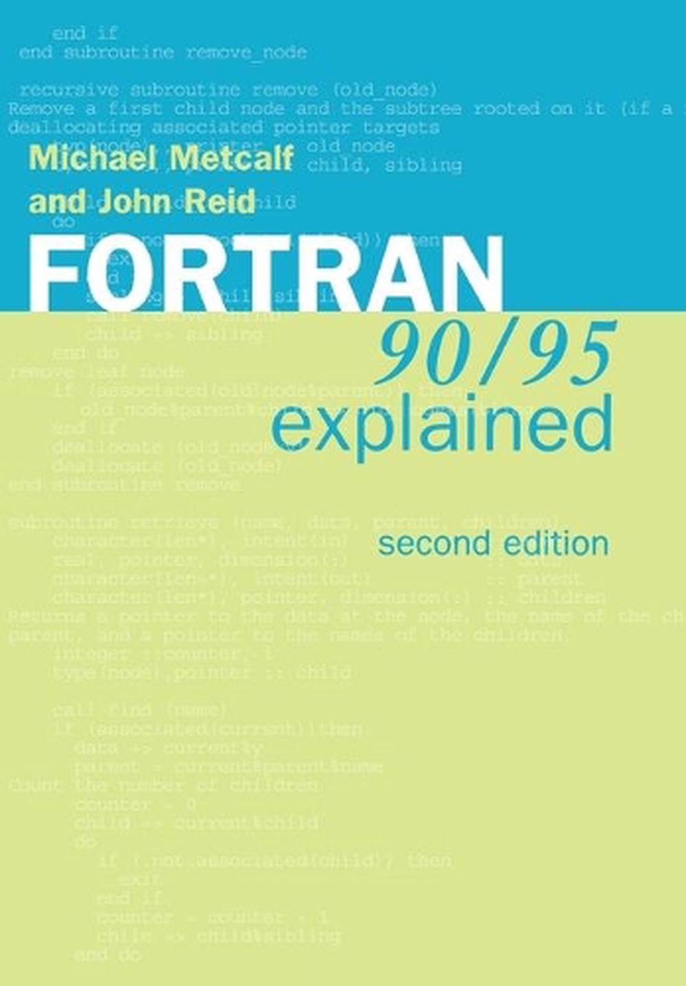 Fortran 90/95 Explained by John K. Reid, Paperback, 9780198505587 | Buy ...