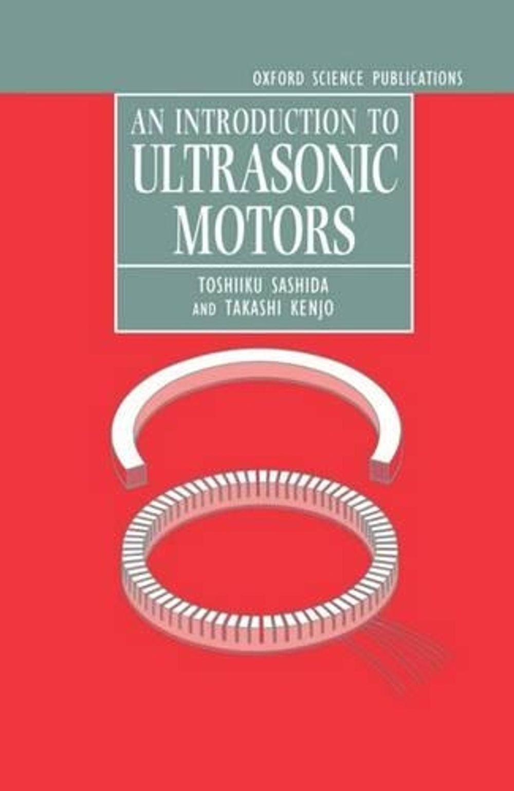 An Introduction to Ultrasonic Motors by Toshiiku Sashida, Hardcover ...