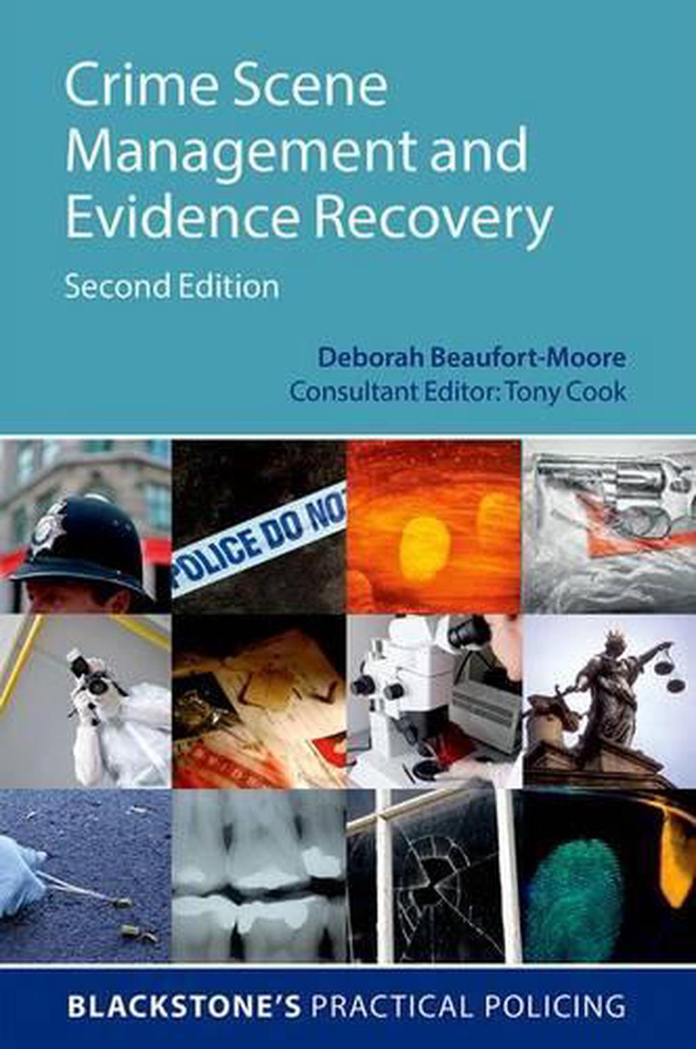 Crime Scene Management and Evidence Recovery by Deborah Beaufort-Moore ...