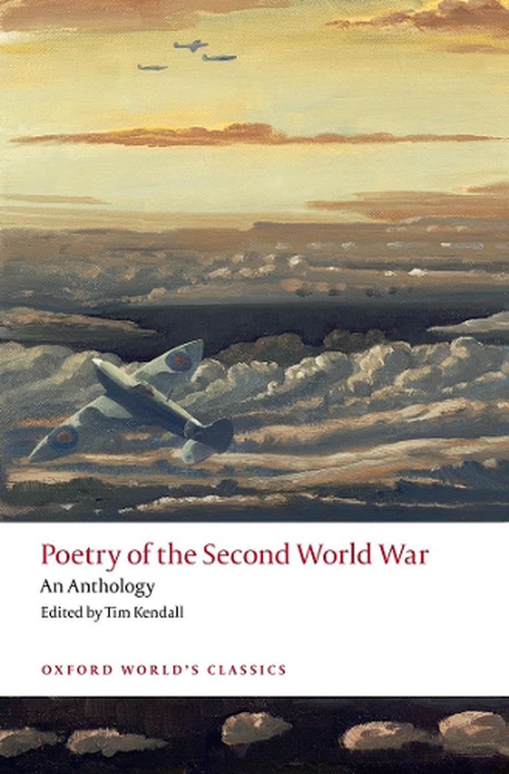 Poetry of the Second World War by Tim Kendall, Paperback, 9780198729082 ...