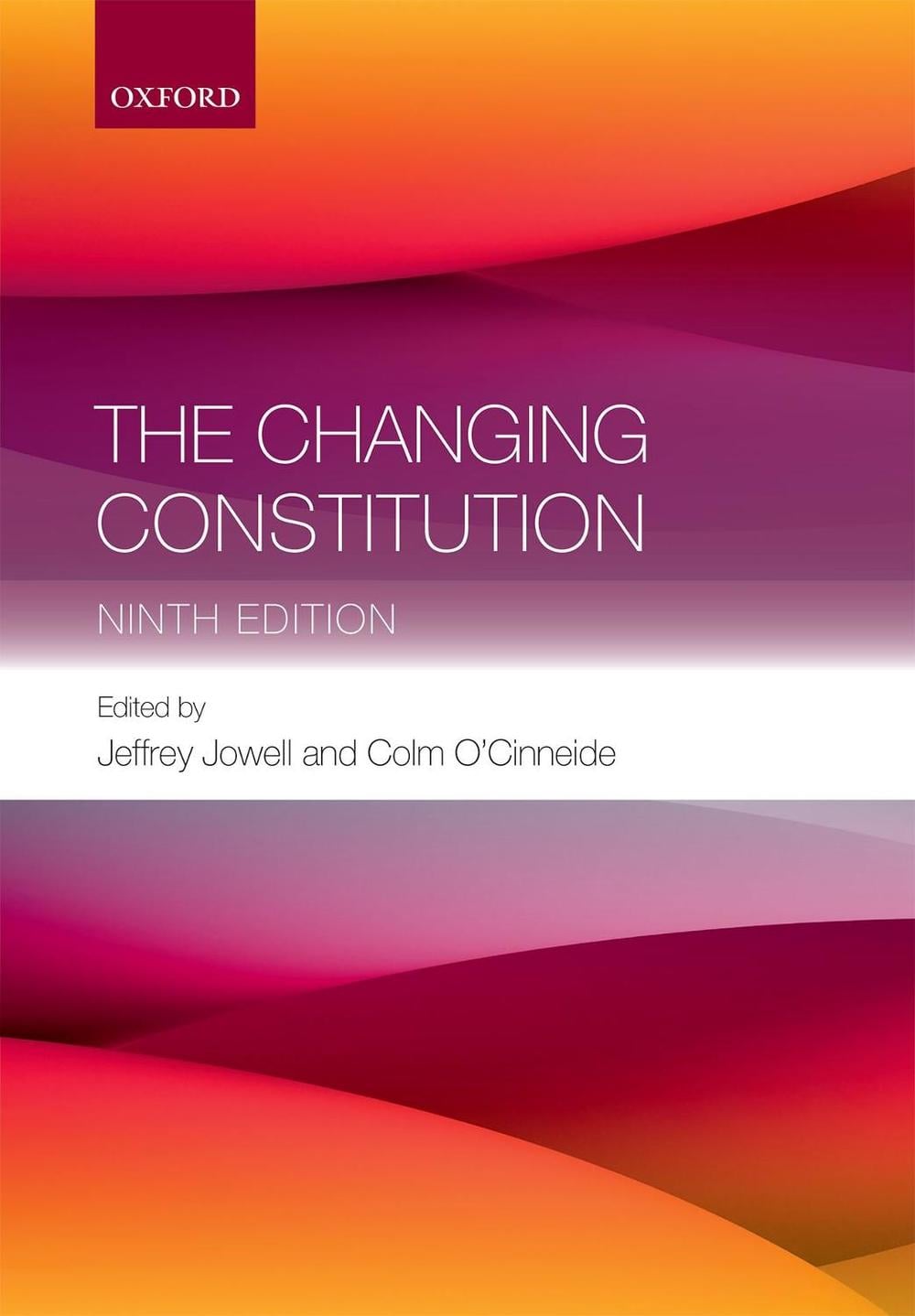 The Changing Constitution, 9th Edition by Sir Jeffrey Jowell, Paperback ...