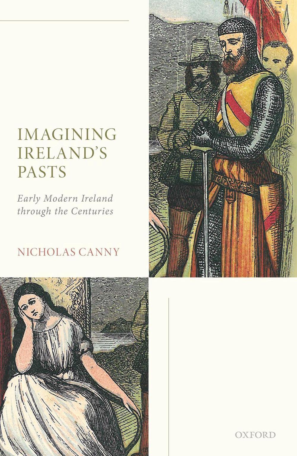 Imagining Ireland's Pasts by Nicholas Canny, Hardcover, 9780198808961 ...