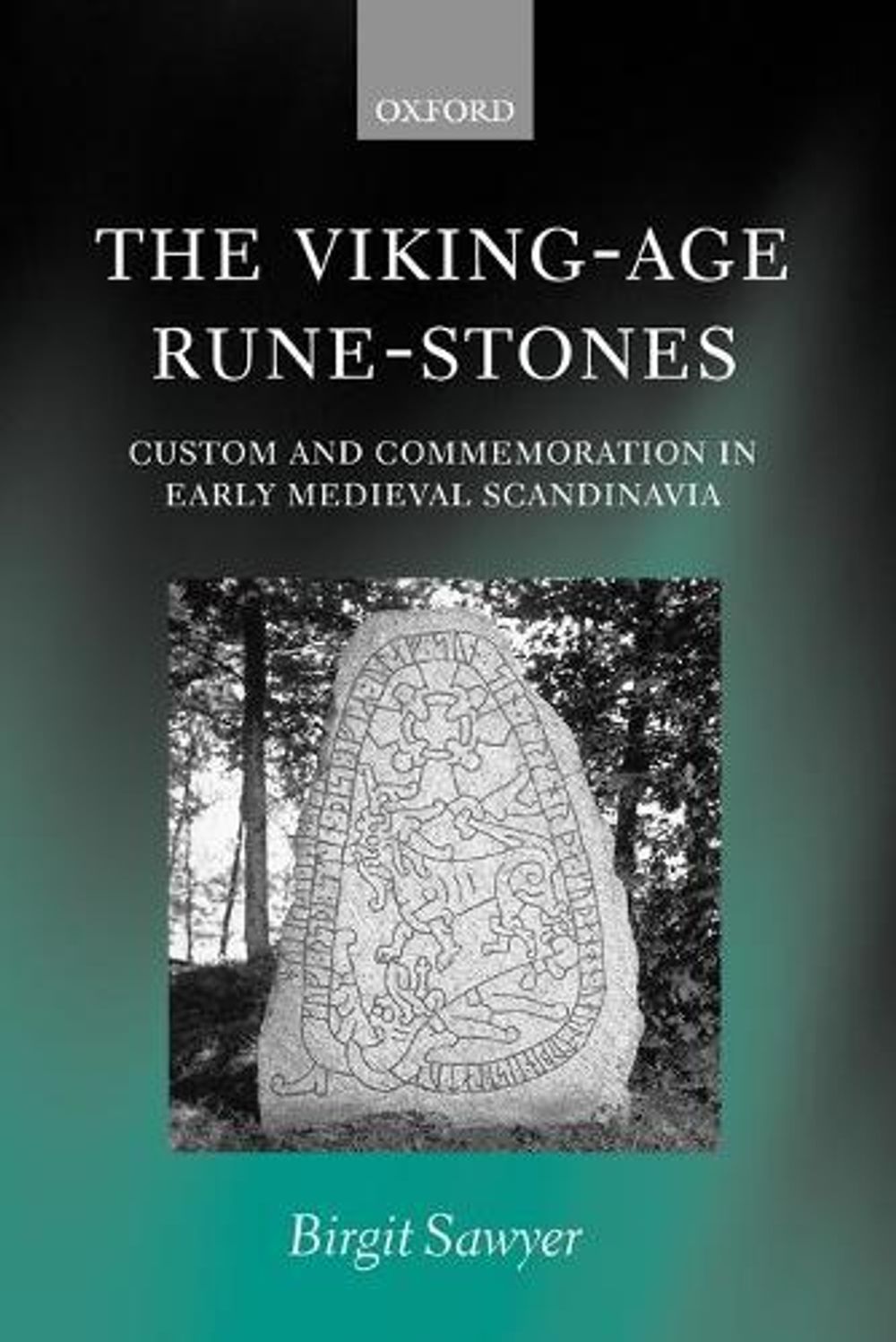 The Viking-Age Rune-Stones by Birgit Sawyer, Paperback, 9780199262212 ...