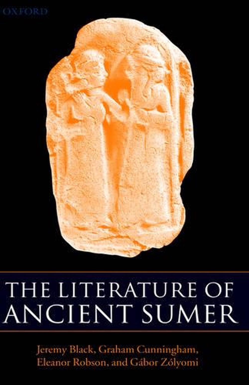 The Literature of Ancient Sumer by Jeremy Black, Hardcover ...