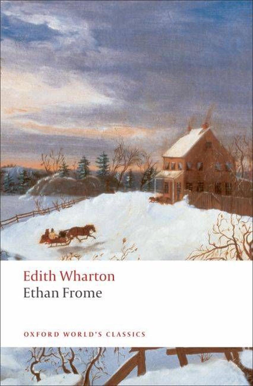 Ethan Frome by Edith Wharton, Paperback, 9780199538096 | Buy online at ...