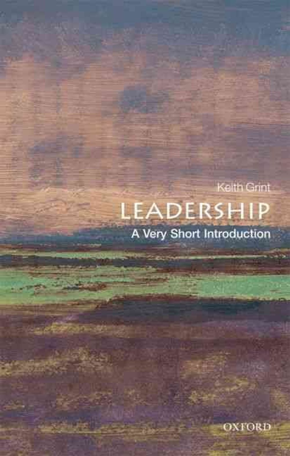 Leadership by Keith Grint, Paperback, 9780199569915 | Buy online at The ...