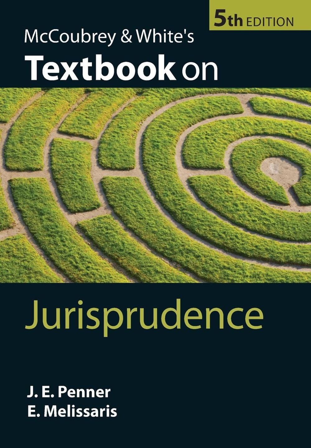 McCoubrey & White's Textbook on Jurisprudence by James Penner ...