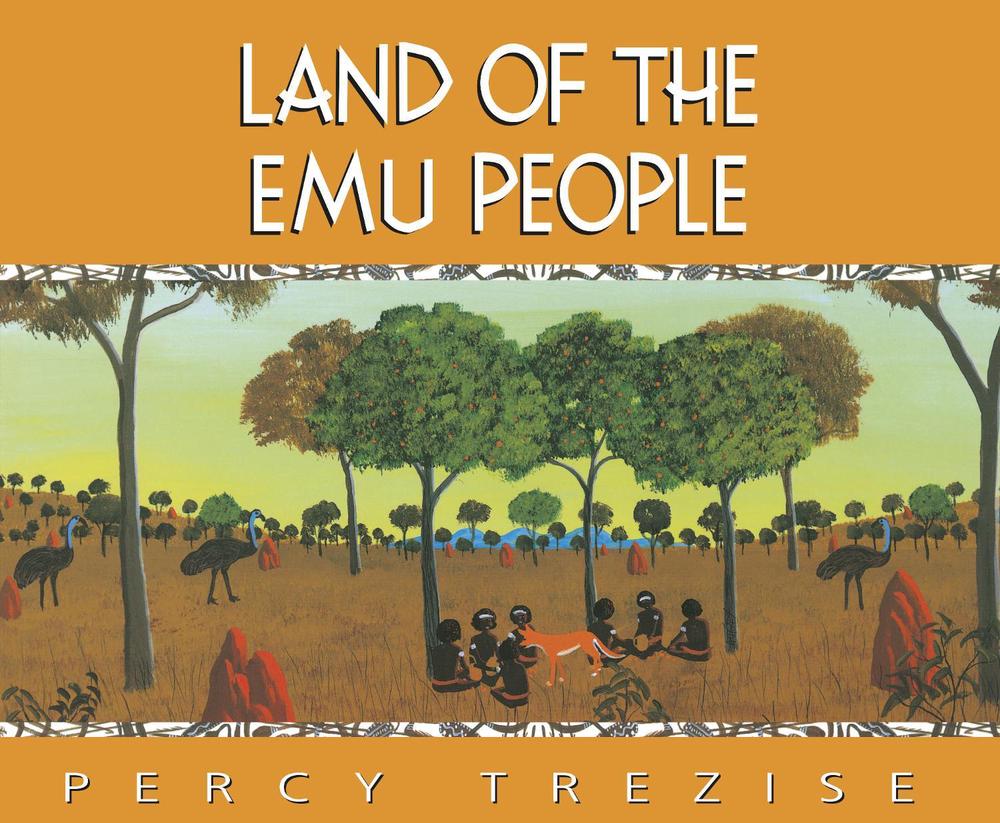 Land of the Emu People by Percy Trezise, Paperback, 9780207198823 | Buy ...
