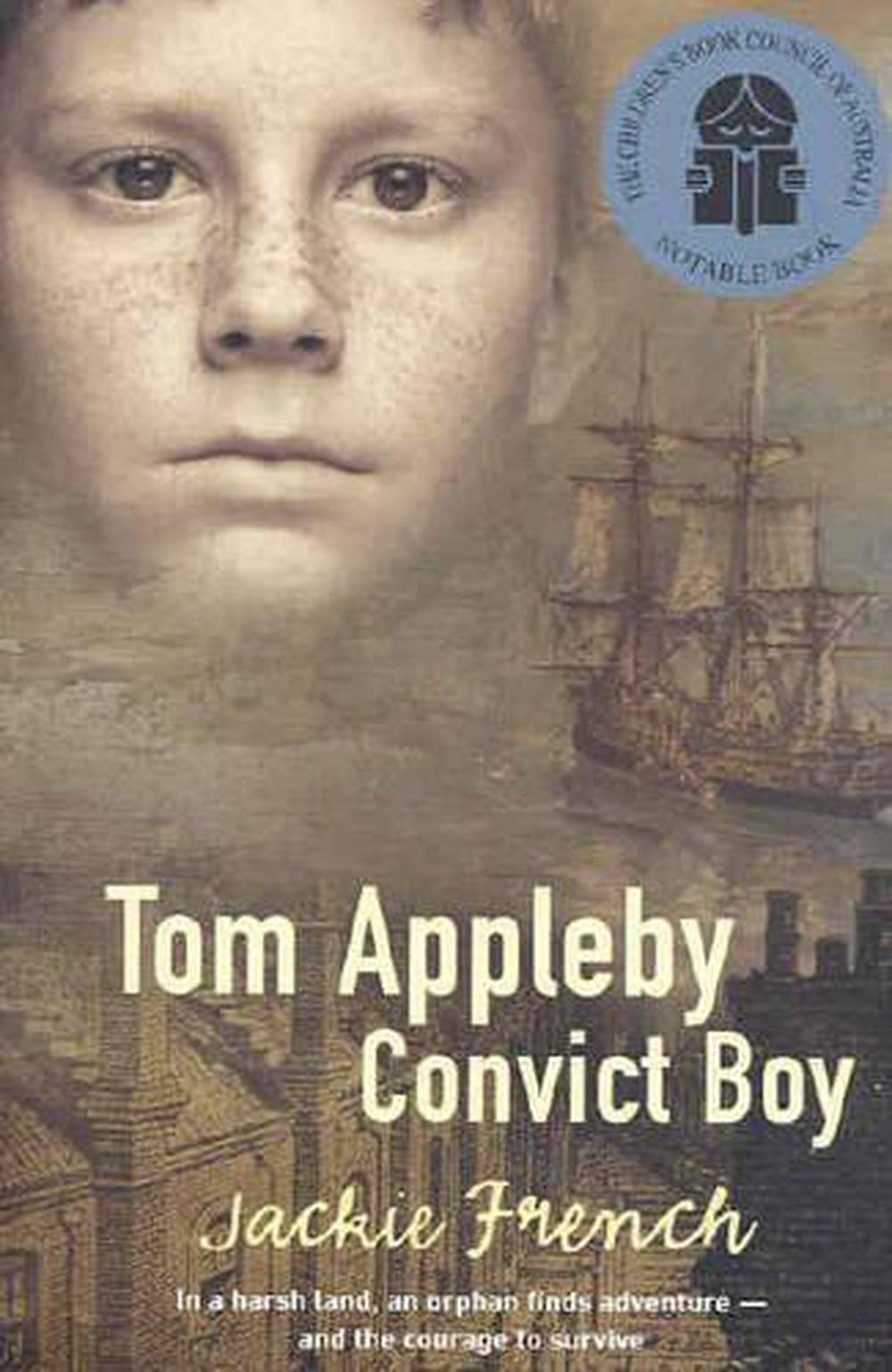 Tom Appleby, Convict Boy by Jackie French, Paperback, 9780207199424 ...
