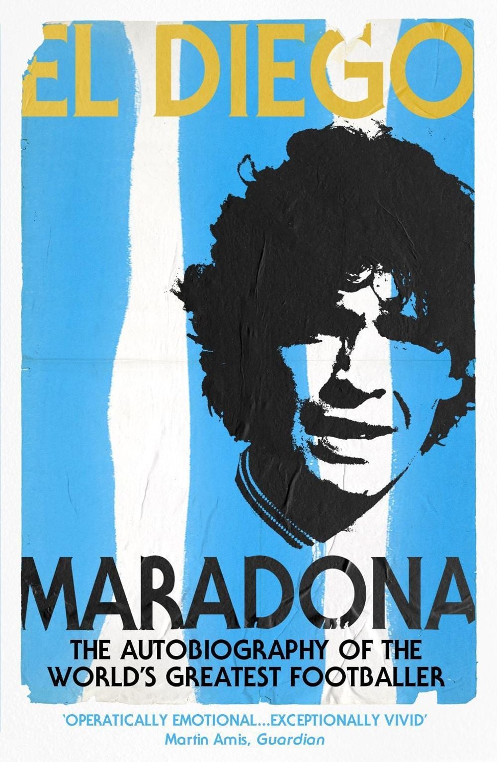 El Diego by Diego Armando Maradona, Paperback, 9780224071901 | Buy ...