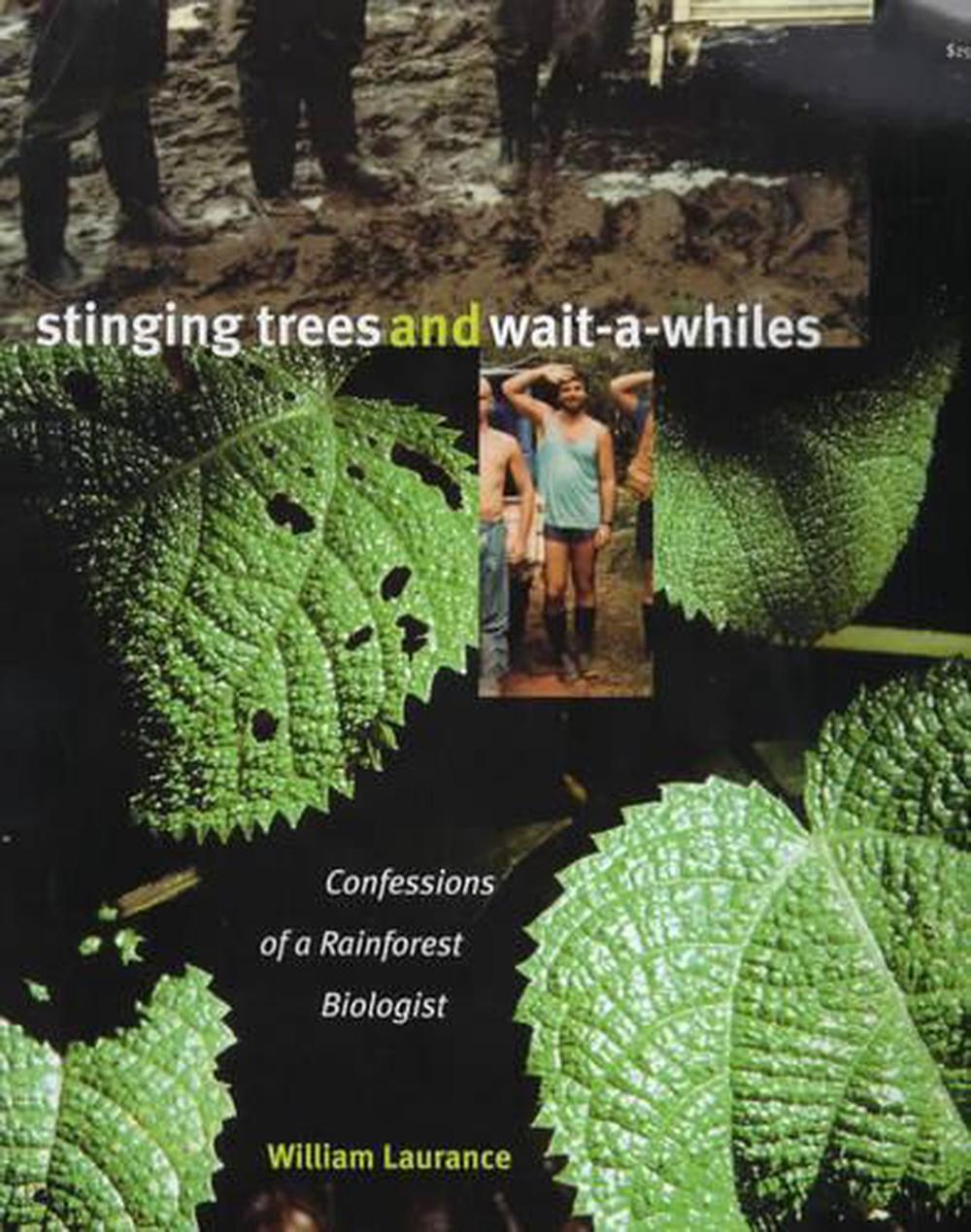 Stinging Trees and Wait-a-Whiles by William Laurance, Hardcover ...