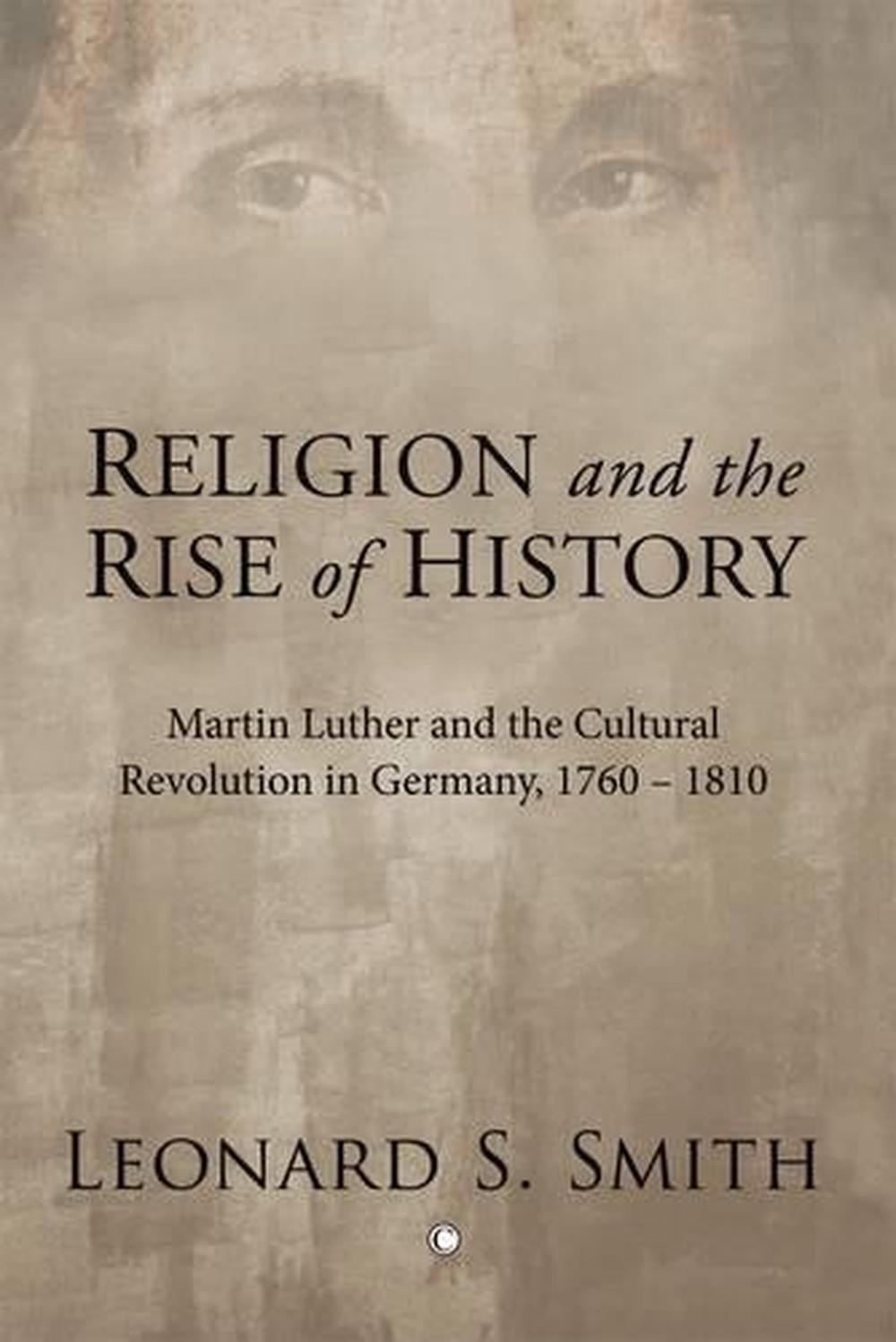 Religion and the Rise of History by Leonard S. Smith, Paperback ...