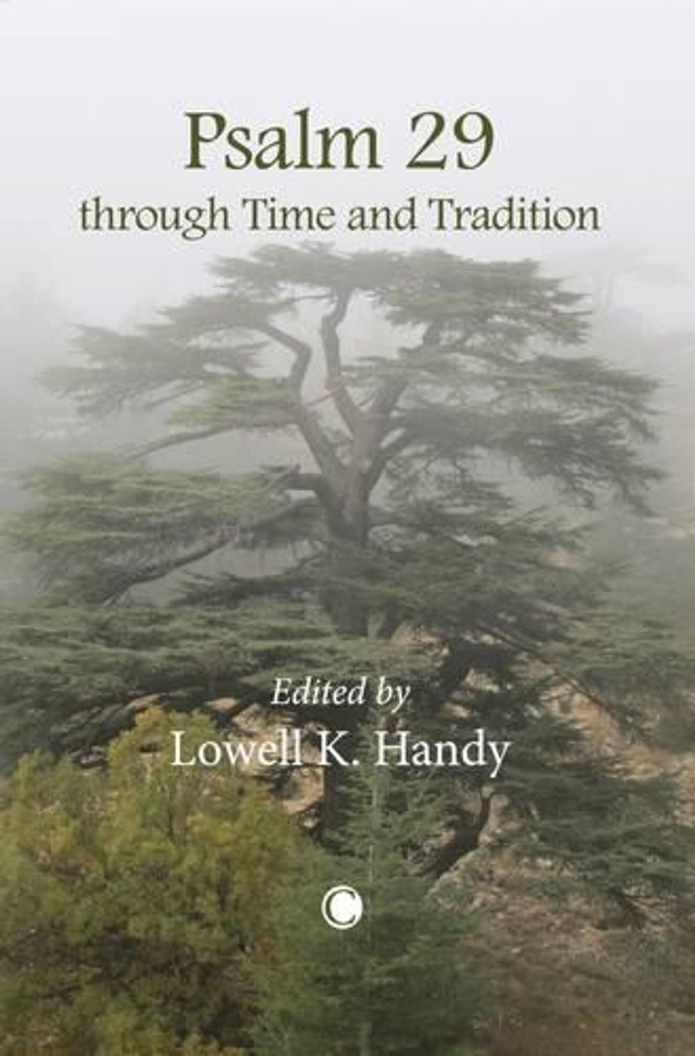 Psalm 29 through Time and Tradition by Lowell K. Handy, Paperback ...