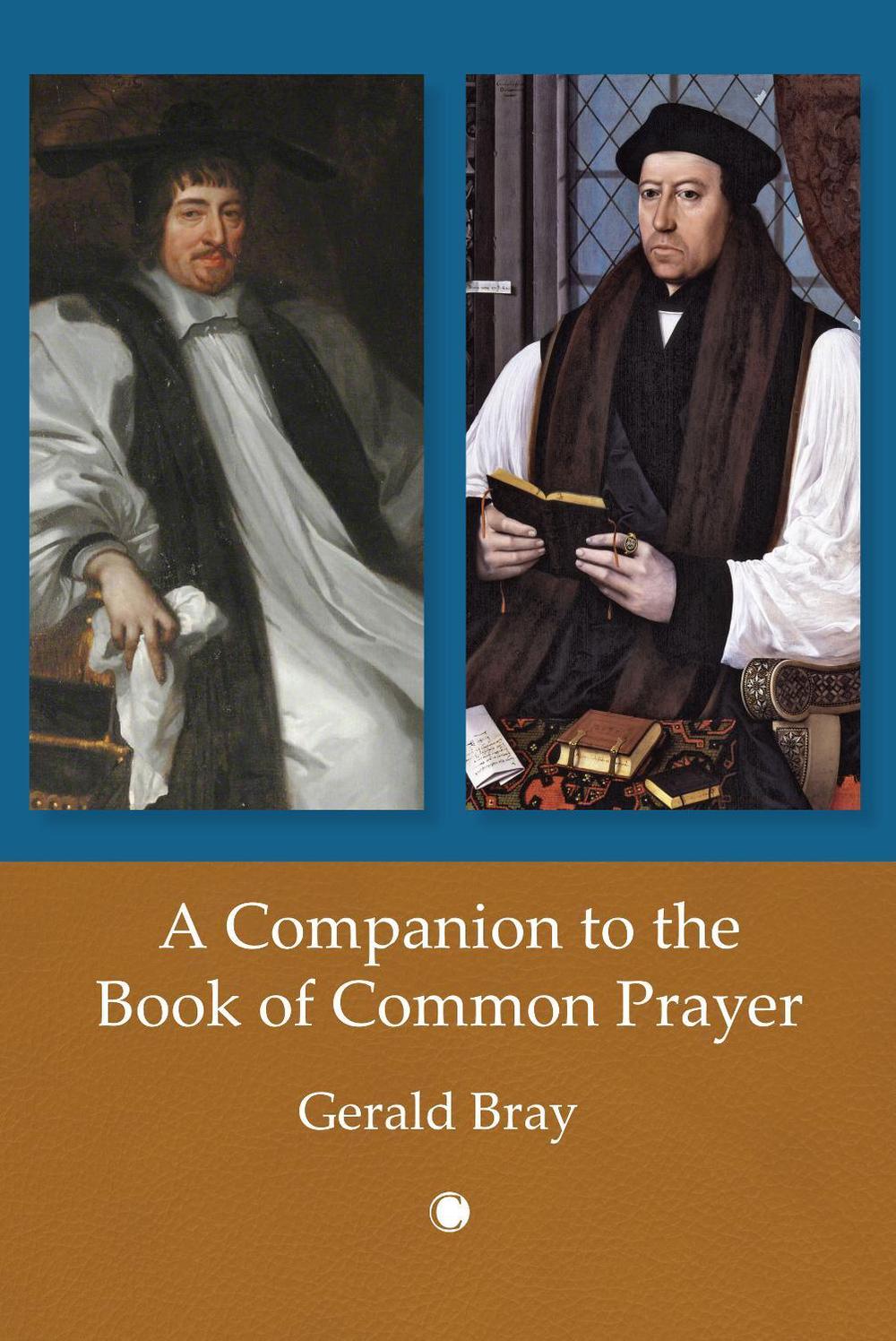 A Companion to the Book of Common Prayer by Gerald Bray, Hardcover ...
