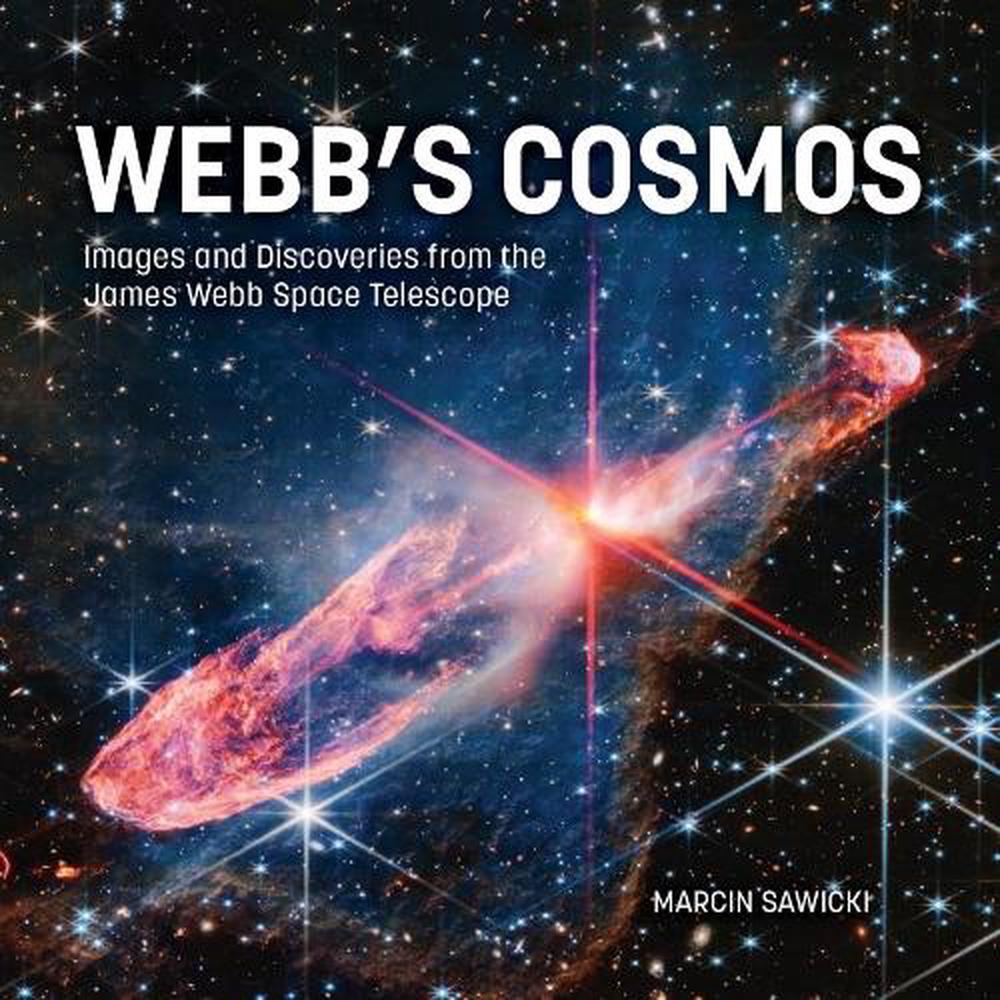 Webb's Cosmos by Marcin Sawicki, Hardcover, 9780228105732 | Buy online at The Nile