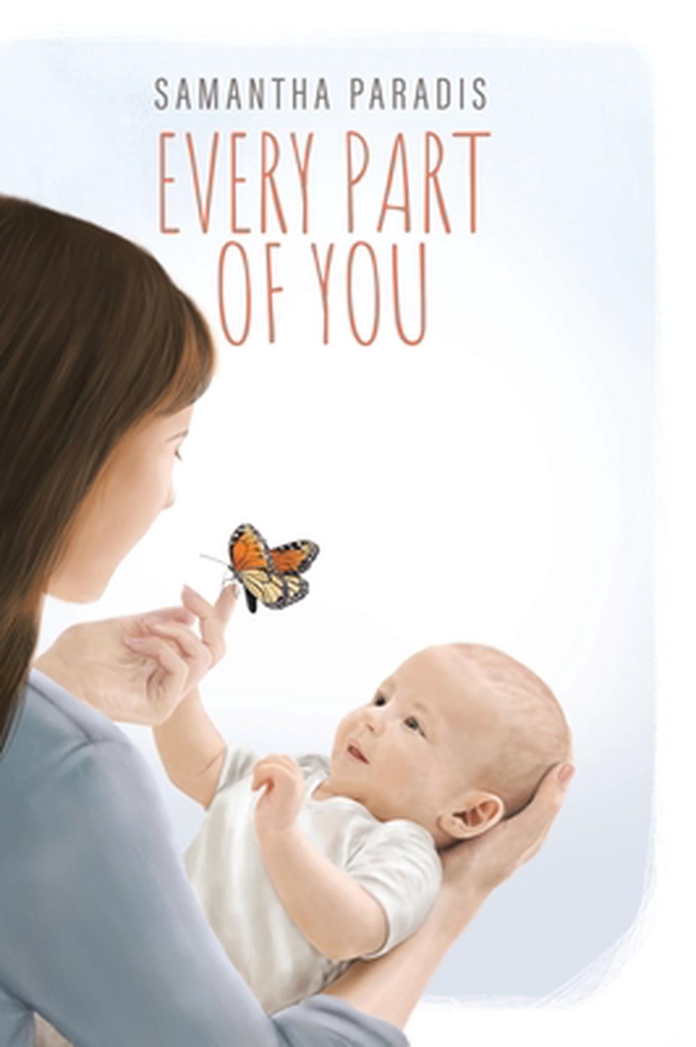 Every Part of you by Samantha Paradis, Hardcover, 9780228820420 | Buy ...