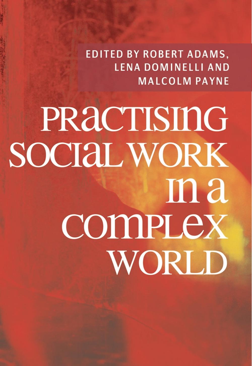 Practising Social Work in a Complex World, 2nd Edition by Lena ...