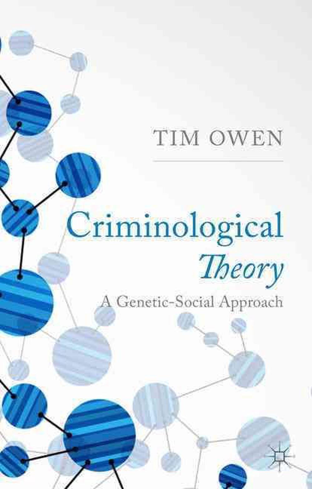 Criminological Theory by T. Owen, Hardcover, 9780230278509 | Buy online ...