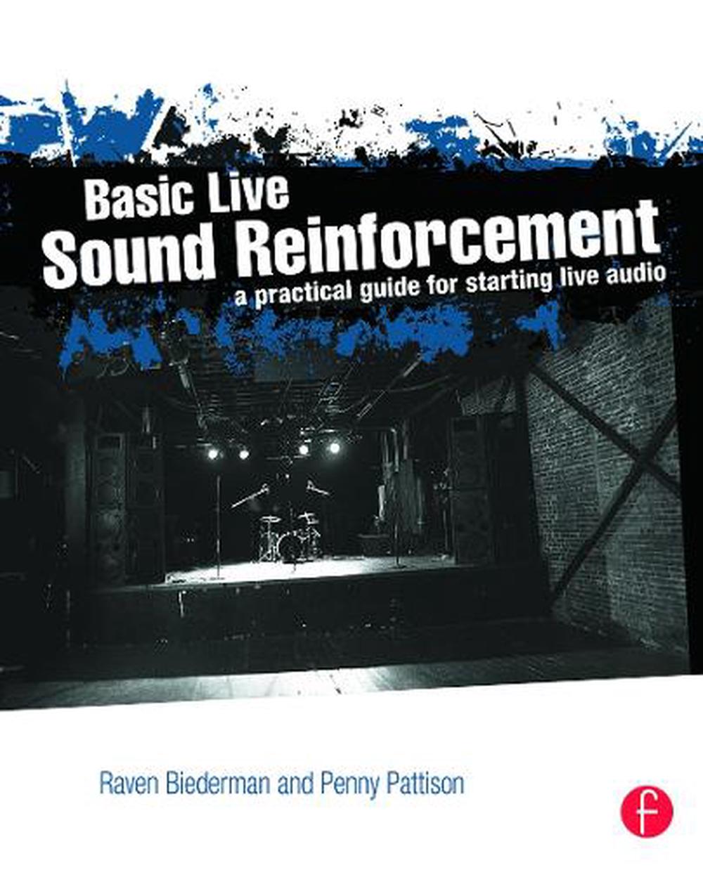 Basic Live Sound Reinforcement, 1st Edition by Raven Biederman ...