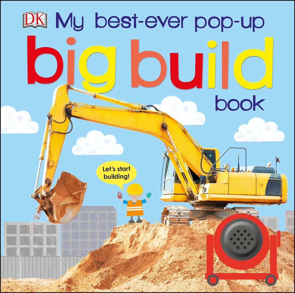 My Best-Ever Pop-Up Big Build Book by DK, Board Books, 9780241237830 ...