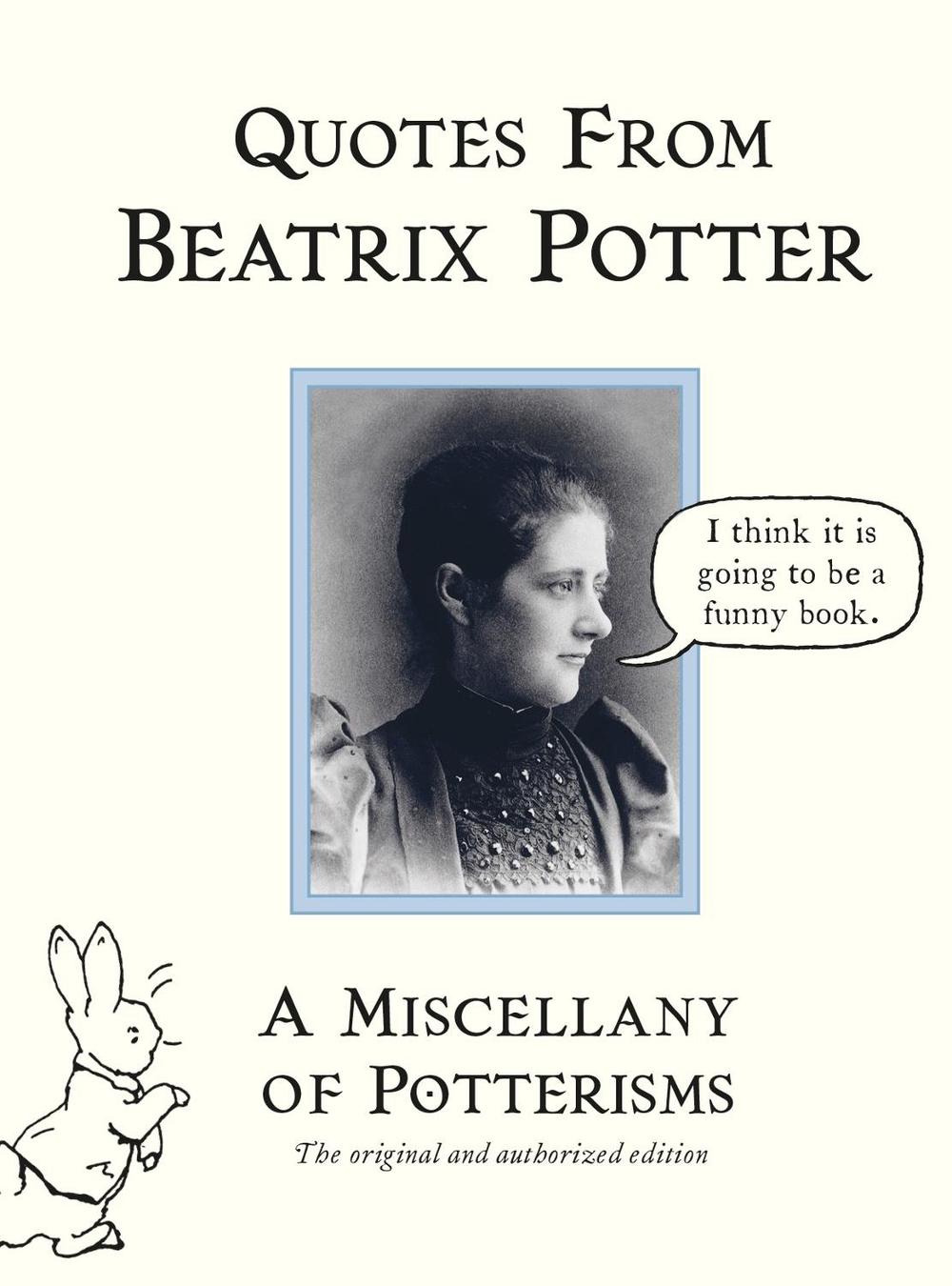 Quotes from Beatrix Potter by Beatrix Potter, Hardcover, 9780241290071 ...
