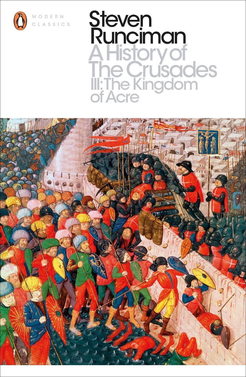A History of the Crusades III by Steven Runciman, Paperback ...