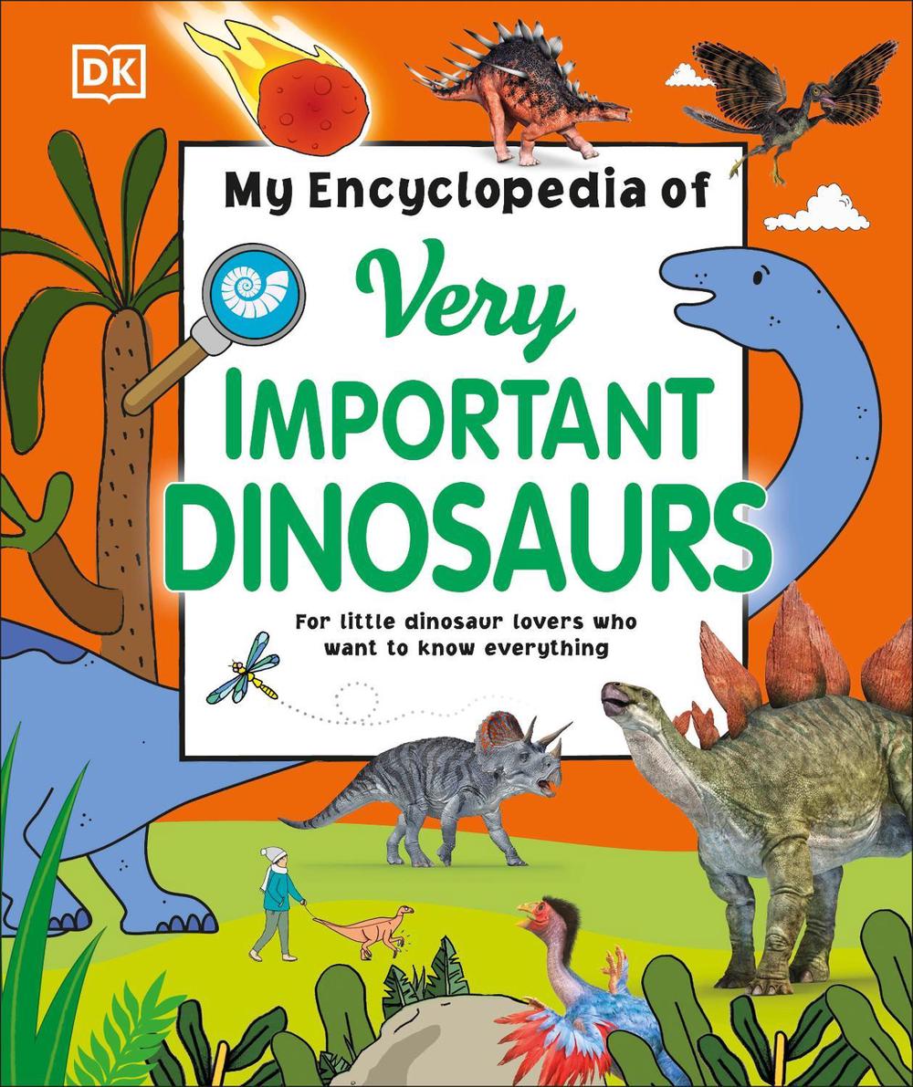 My Encyclopedia of Very Important Dinosaurs by DK, Hardcover ...