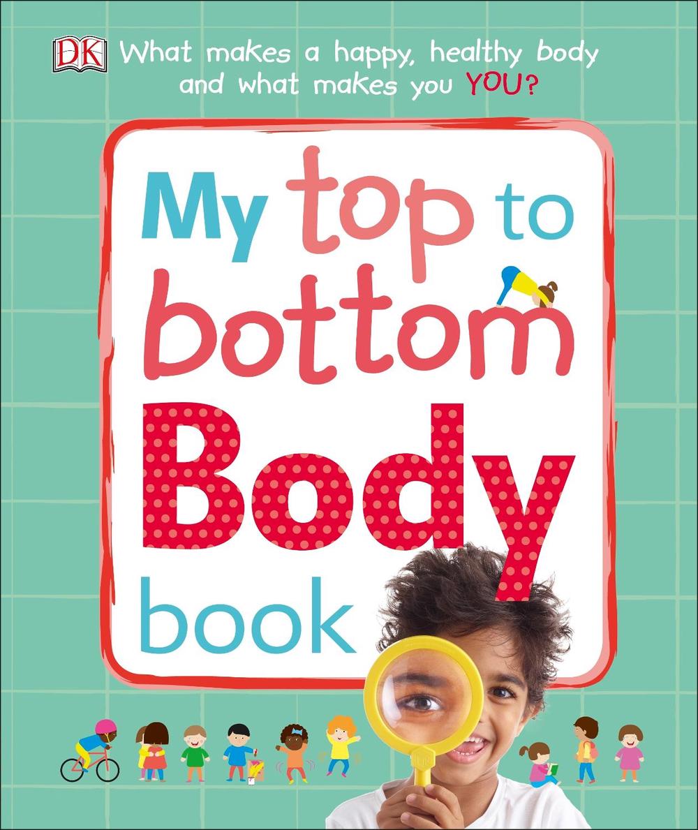 My Top to Bottom Body Book by Dk, Hardcover, 9780241317907 | Buy online ...