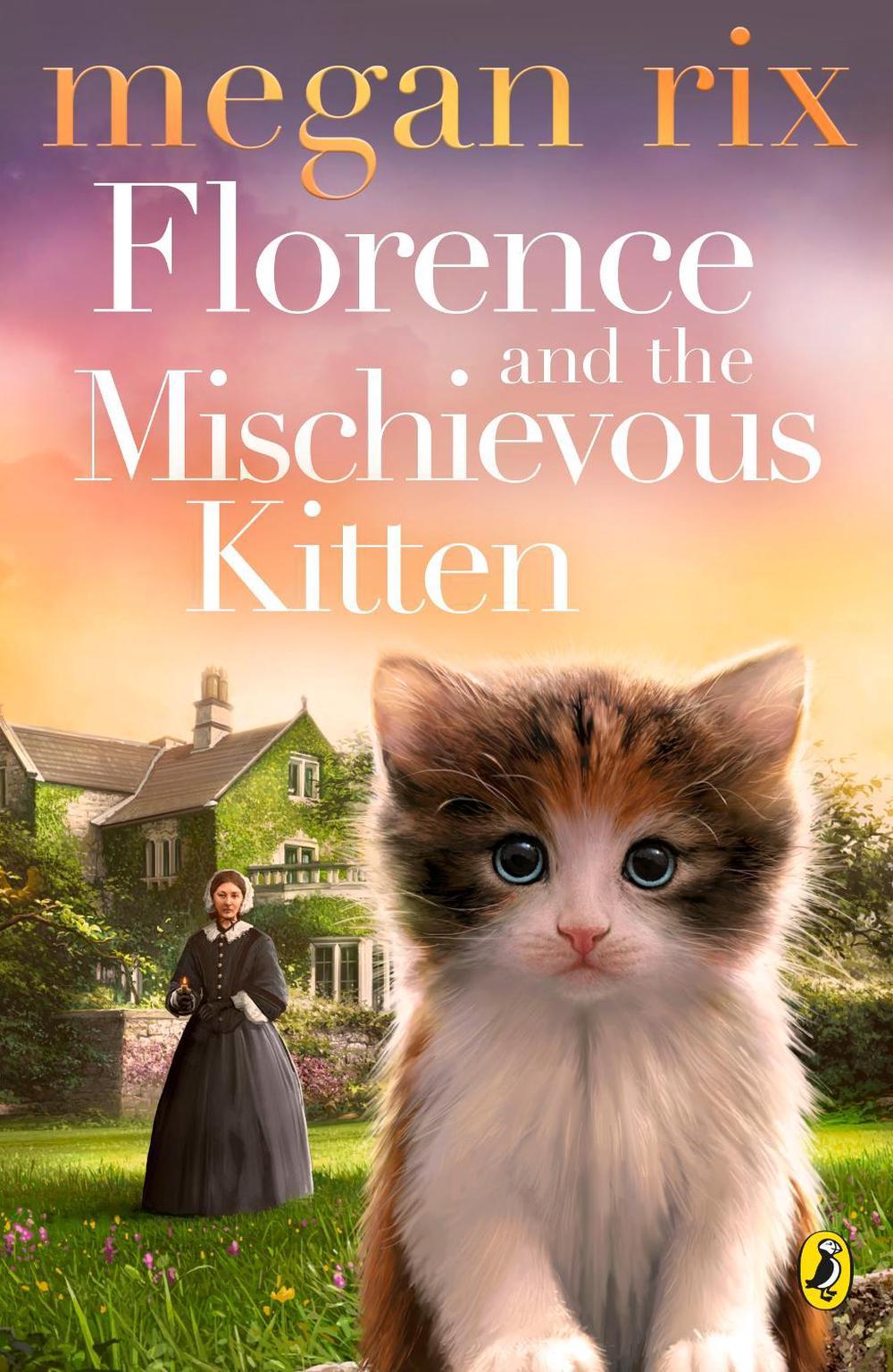 Florence and the Mischievous Kitten by Megan Rix, Paperback, 9780241369128 | Buy online at The Nile