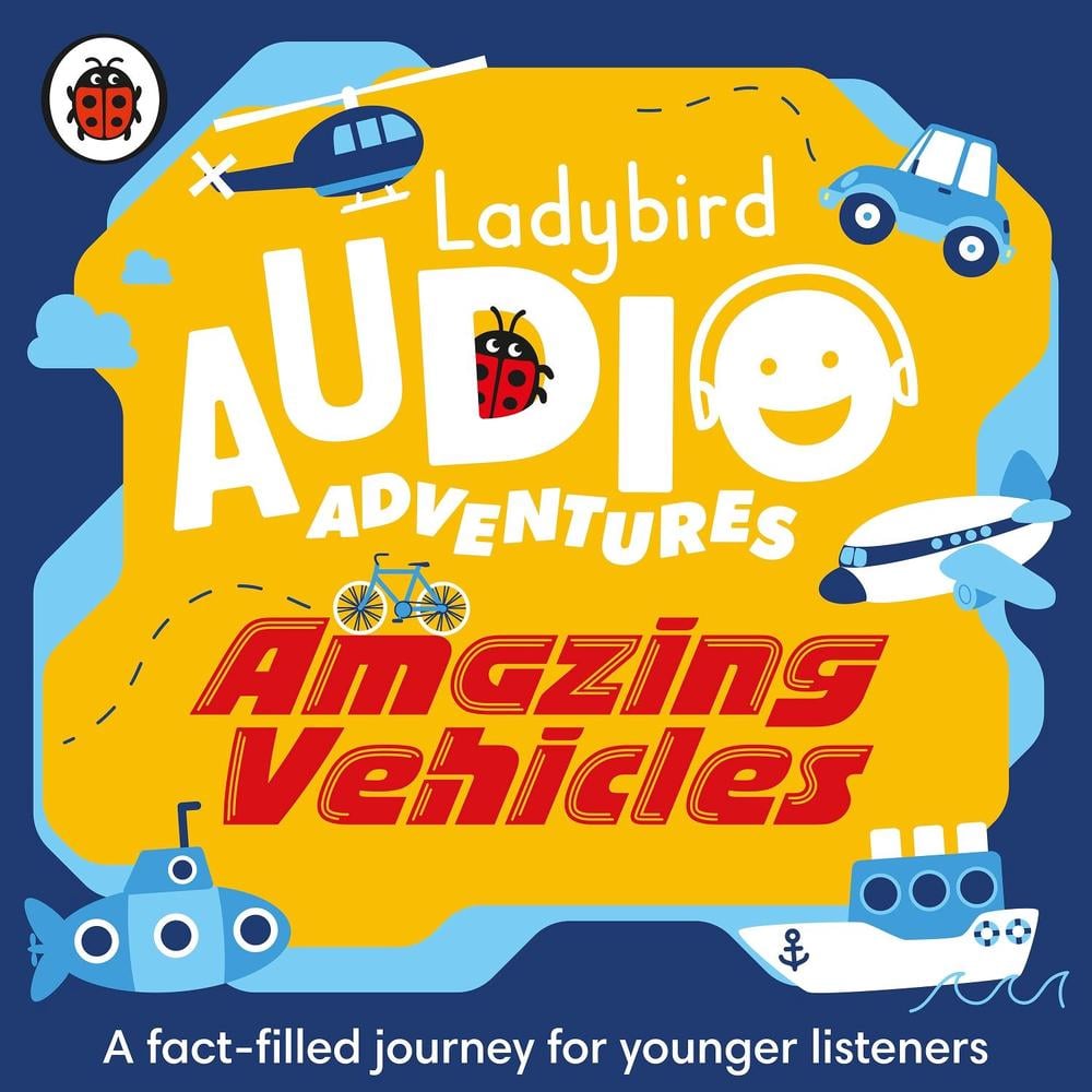 Ladybird Audio Adventures: Amazing Vehicles by Ladybird, Compact Disc ...