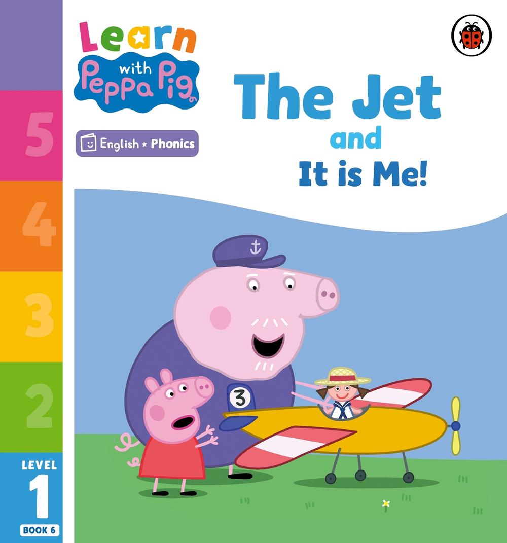 Learn with Peppa Phonics Level 1 Book 6 – The Jet and It is Me ...