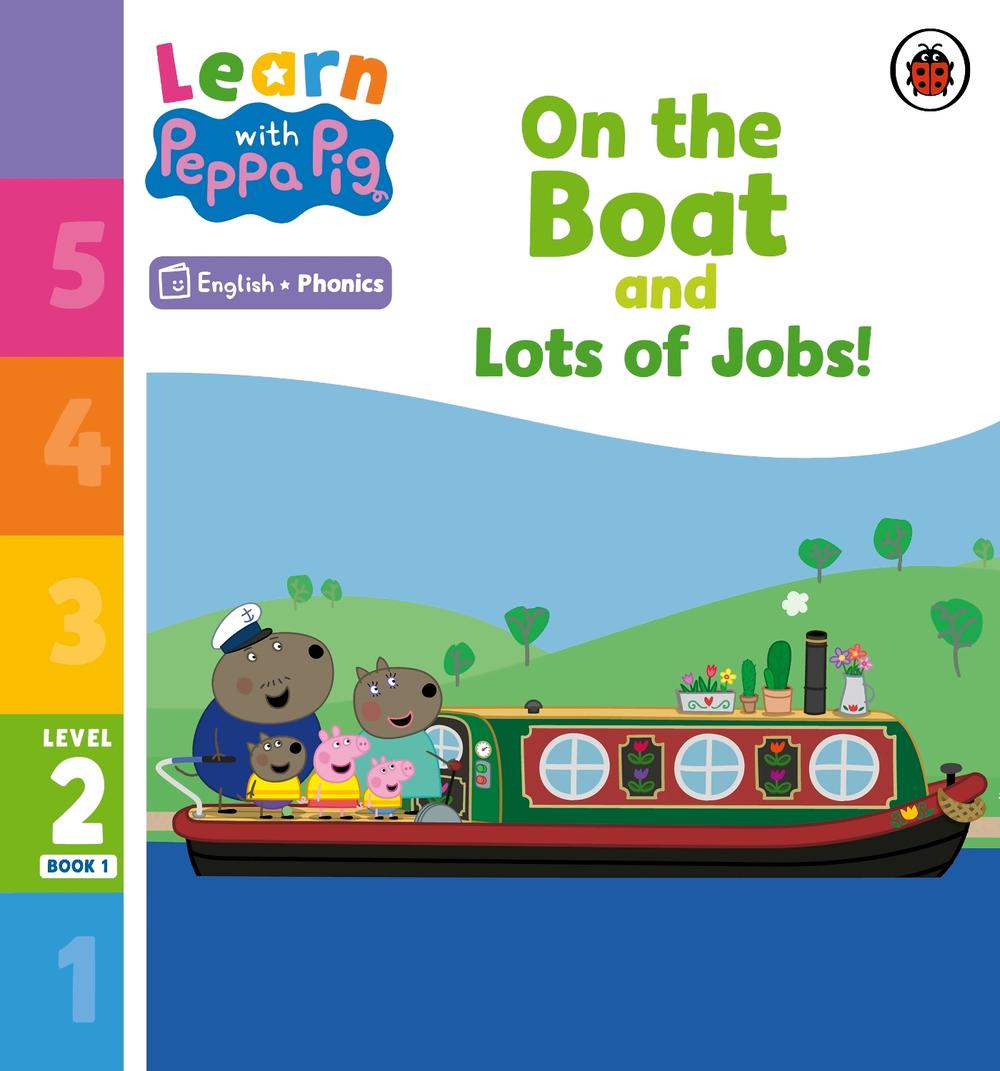 Learn with Peppa Phonics Level 2 Book 1 – On the Boat and Lots of Jobs ...