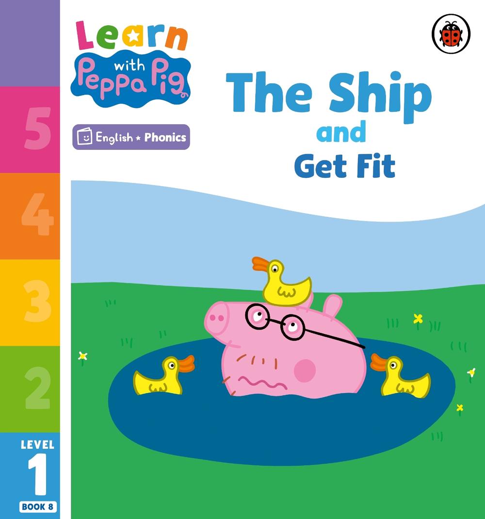 Learn with Peppa Phonics Level 1 Book 8 – The Ship and Get Fit (Phonics ...