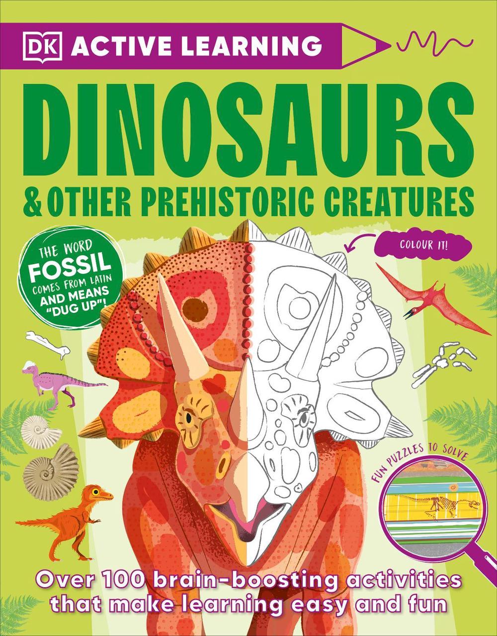 Active Learning Dinosaurs and Other Prehistoric Creatures by DK ...