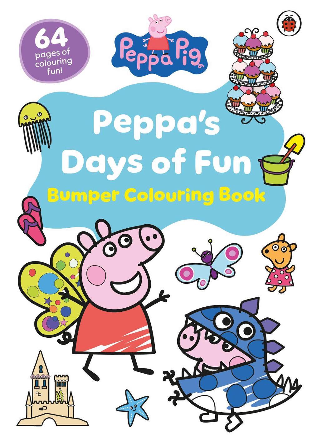 Peppa Pig: Peppa’s Days of Fun Bumper Colouring Book by Peppa Pig ...