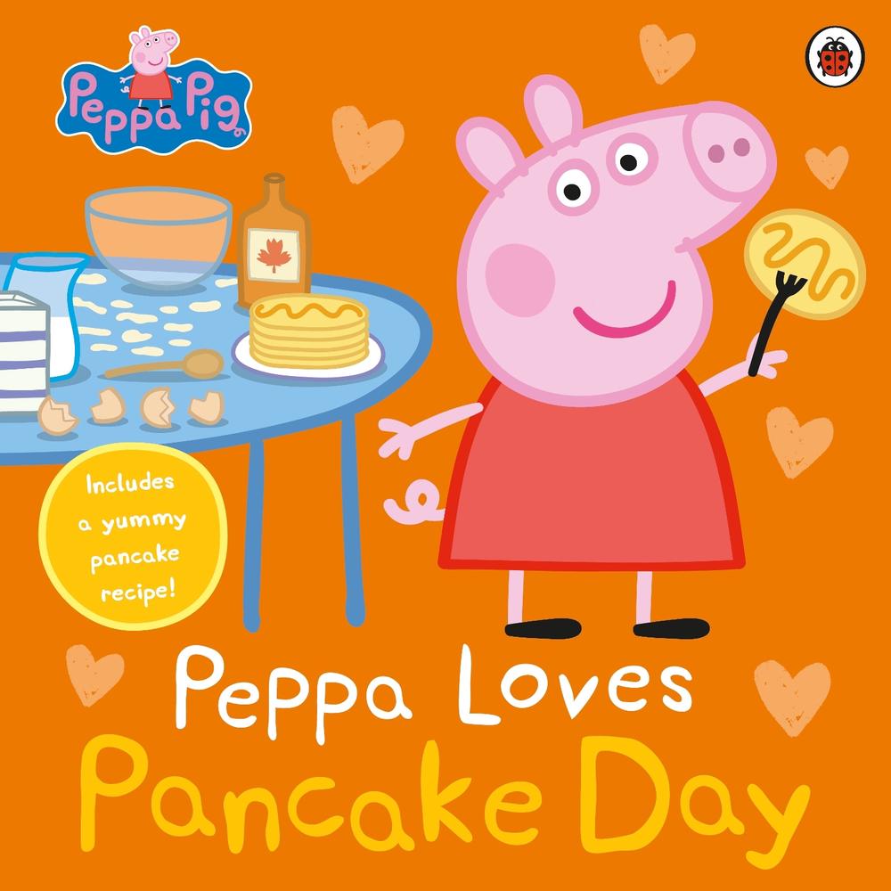 Peppa Pig: Peppa Loves Pancake Day by Peppa Pig, Paperback, 9780241729045 | Buy online at The Nile