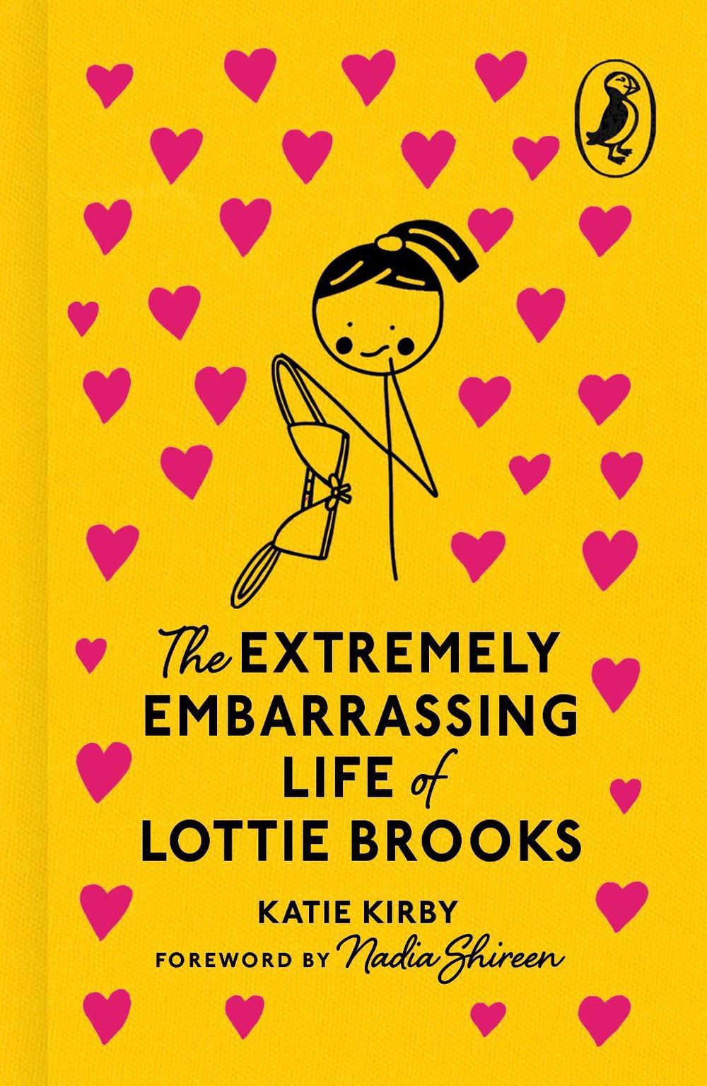 The Extremely Embarrassing Life of Lottie Brooks by Katie Kirby ...
