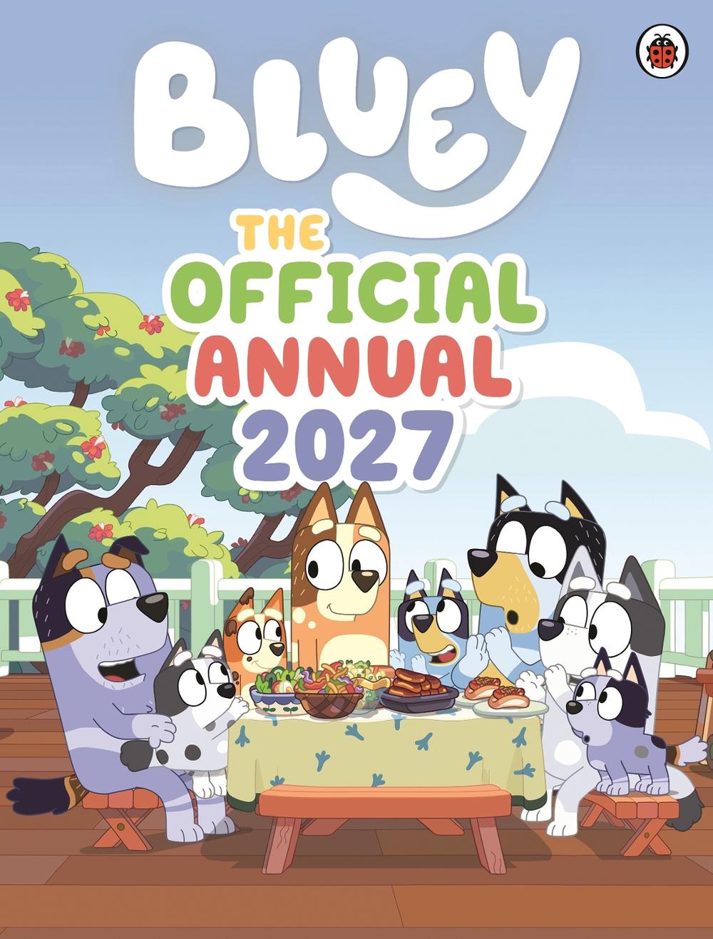 Bluey: The Official Bluey Annual 2027 by Bluey, Hardcover ...